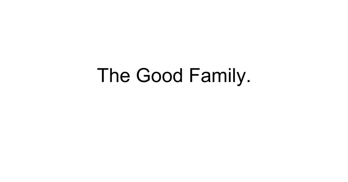 The Good Family